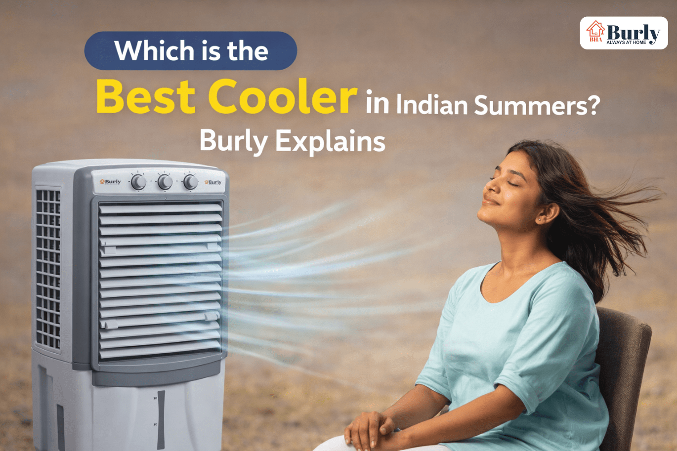 Why does a desert cooler cool better | Burly – Burly Home Appliances